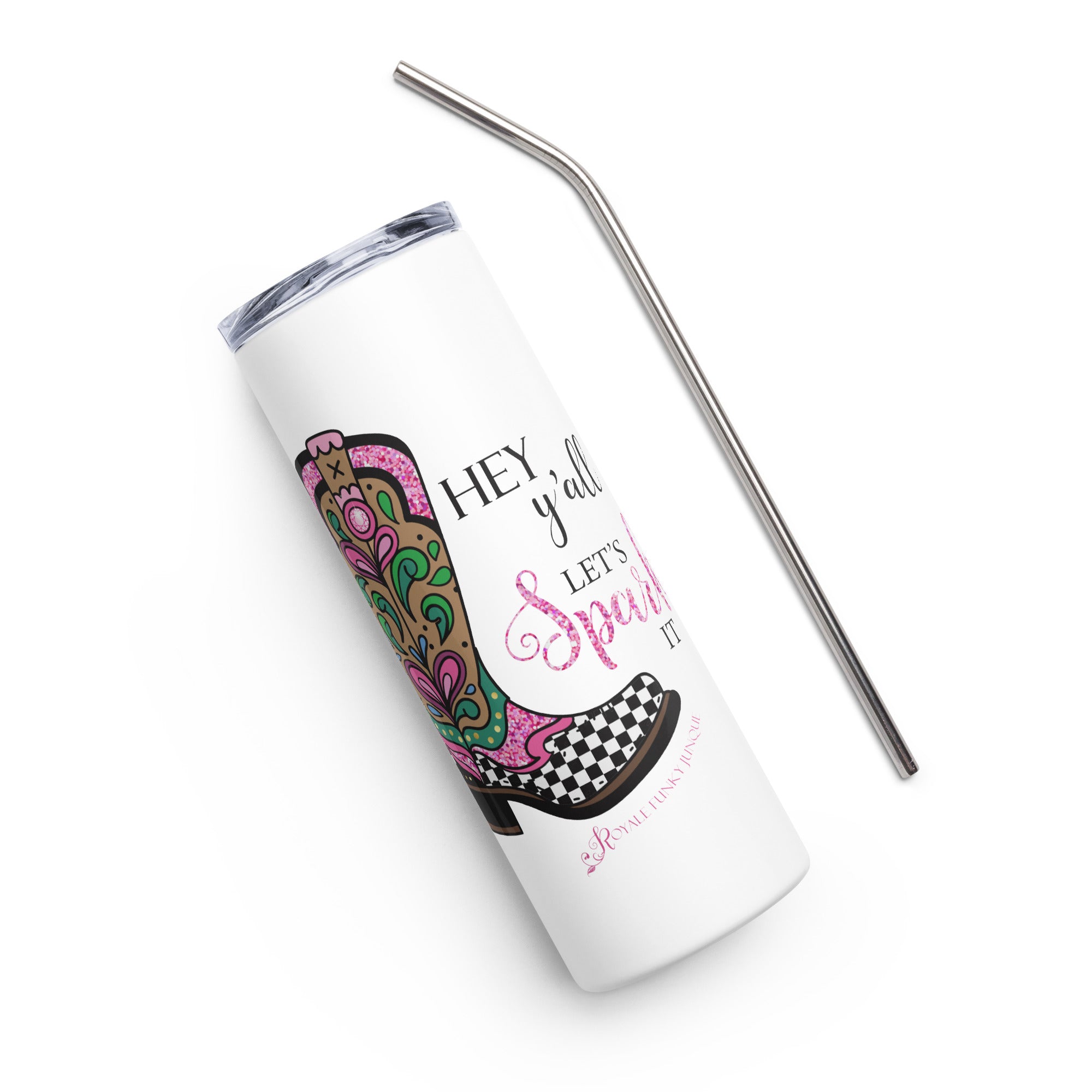Hey Y'all Lets Sparkle Stainless Steel Tumbler – Royale Funky Junque